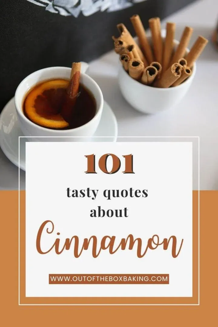 101 Tasty Quotes about Cinnamon - Out of the Box Baking