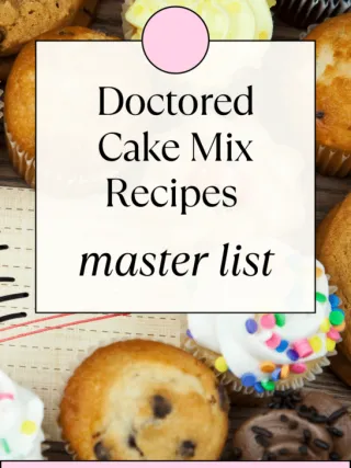 Doctored Cake Mix Recipes Master List - Out of the Box Baking