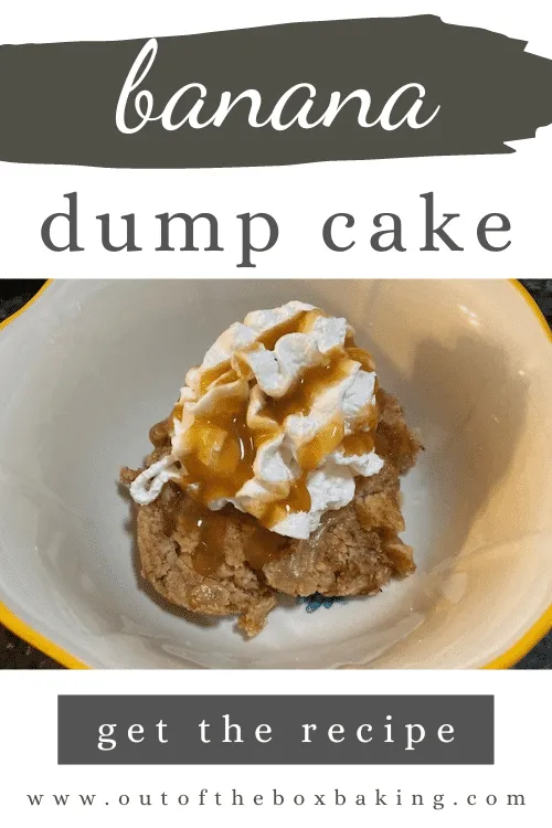 Easy Banana Dump Cake - Out of the Box Baking